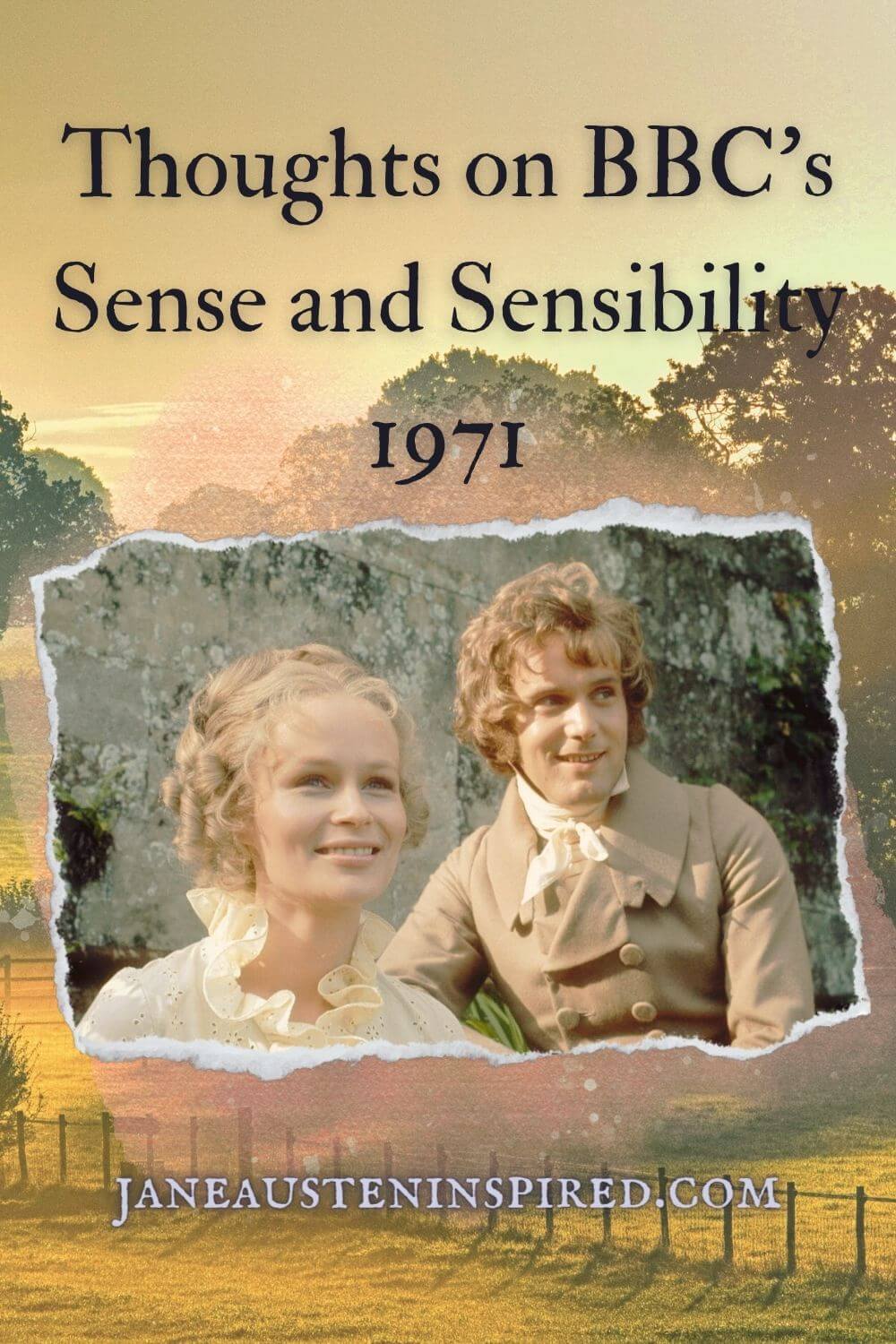 Thoughts on BBC's Sense and Sensibility 1971 - Jane Austen Inspired